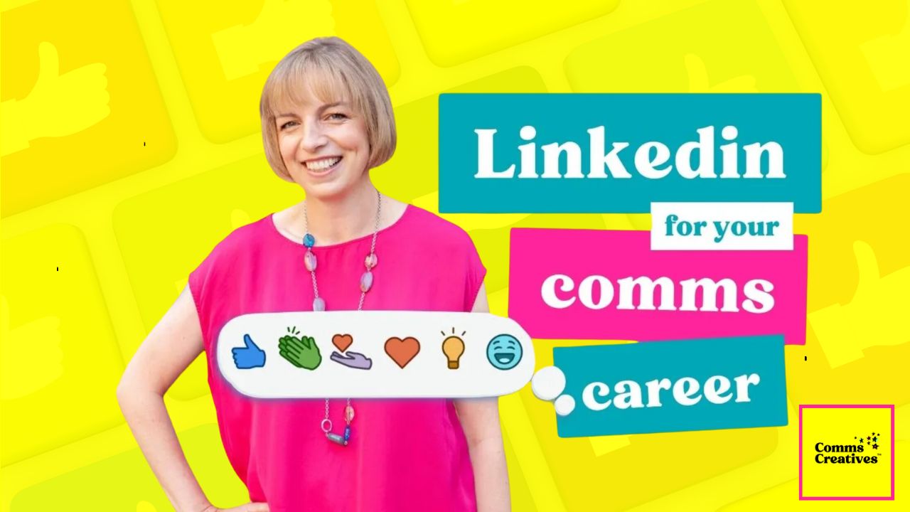 LinkedIn For Your Comms Career | Comms Creatives: creative training for corporate comms ...